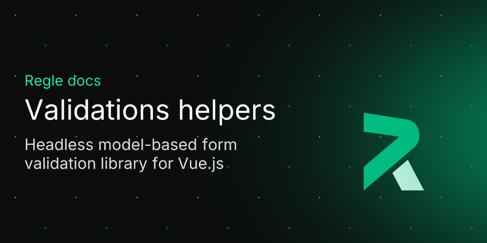 Validations helpers | Regle